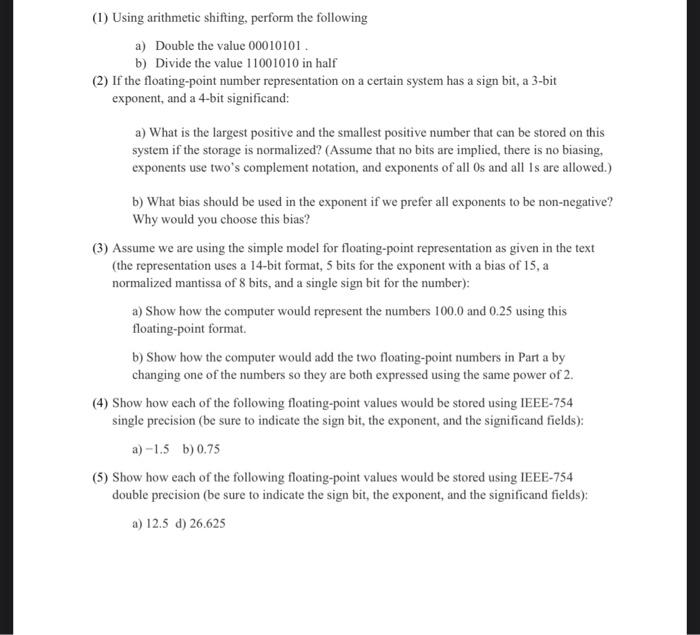 Solved (1) Using arithmetic shifting, perform the following | Chegg.com