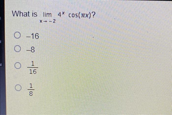 Solved What is lim 4* cos(7ıx)? X2 0 -16 O 28 O 1 16 18 | Chegg.com