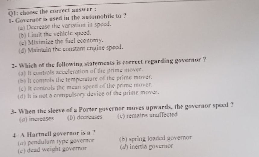 Solved Q1: choose the correct answer :1-Governor is used in | Chegg.com