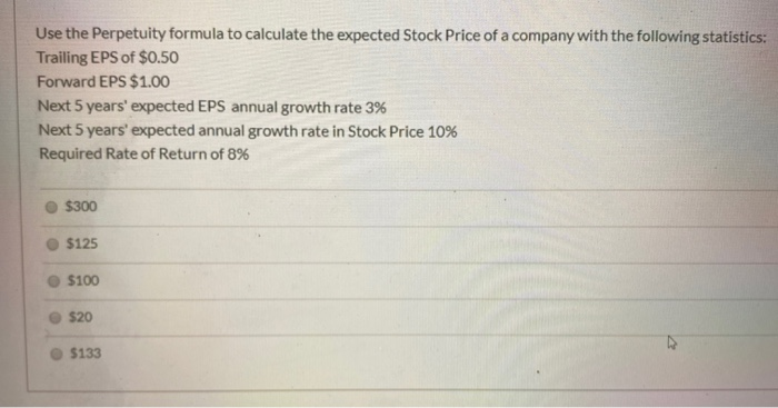 Solved Use the Perpetuity formula to calculate the expected | Chegg.com