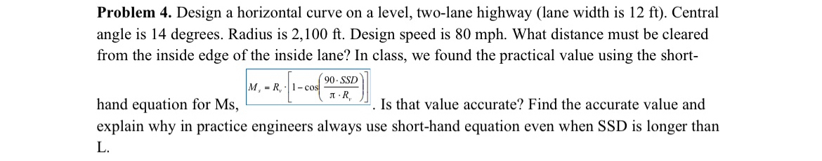 Solved Problem 4. ﻿Design a horizontal curve on a level, | Chegg.com