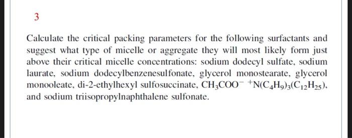 Solved Calculate the critical packing parameters for the | Chegg.com