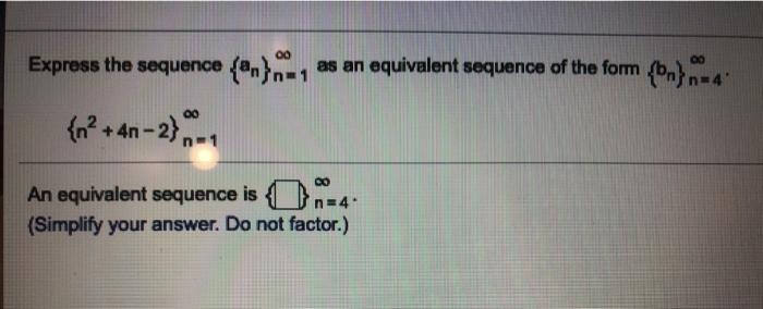 Solved Express the sequence (, as an equivalent sequence of | Chegg.com