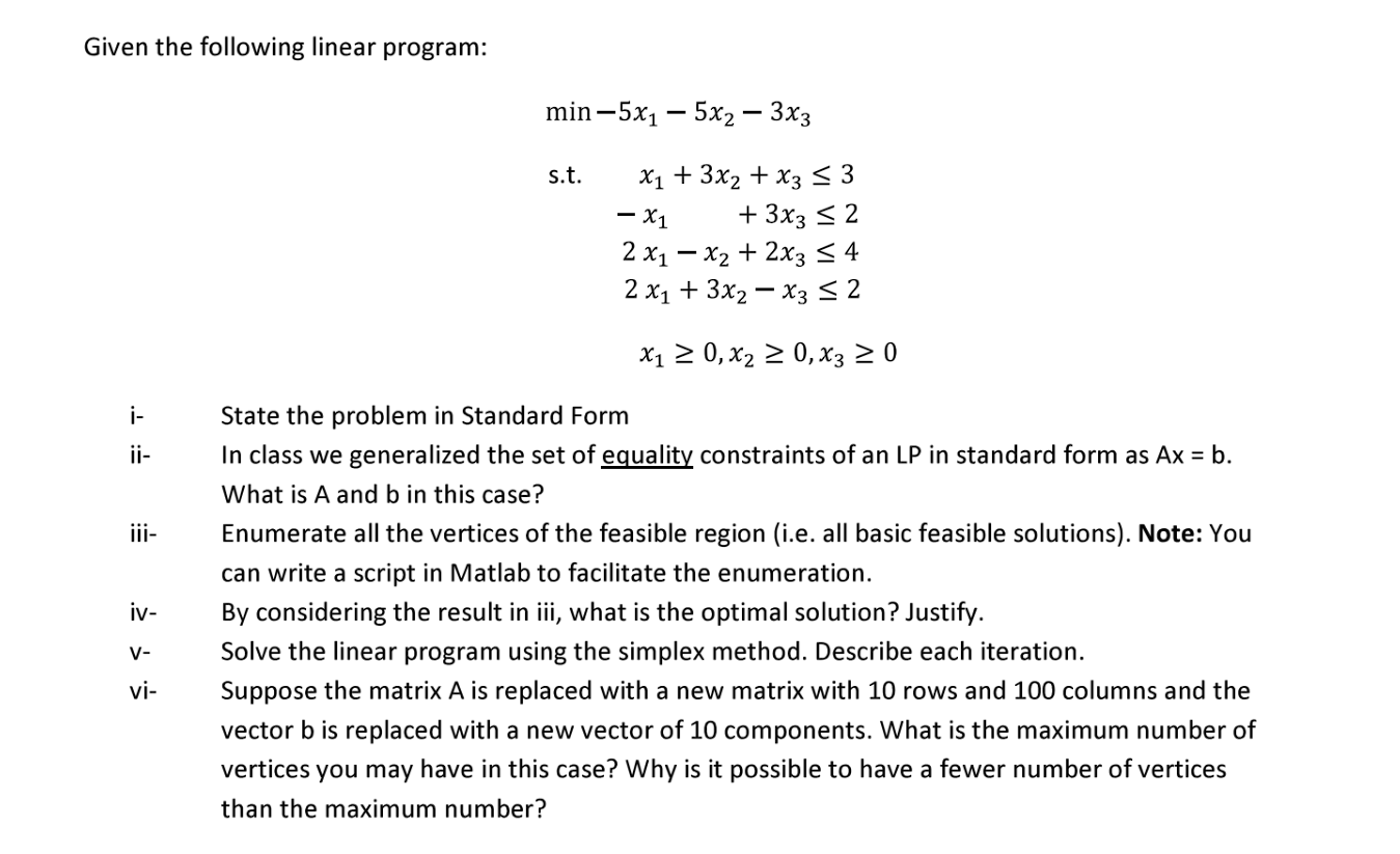 Solved Given the following linear program:min-5x1-5x2-3x3, | Chegg.com