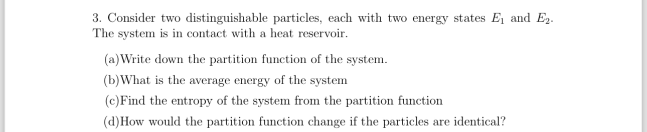 Consider two distinguishable particles, each with two | Chegg.com