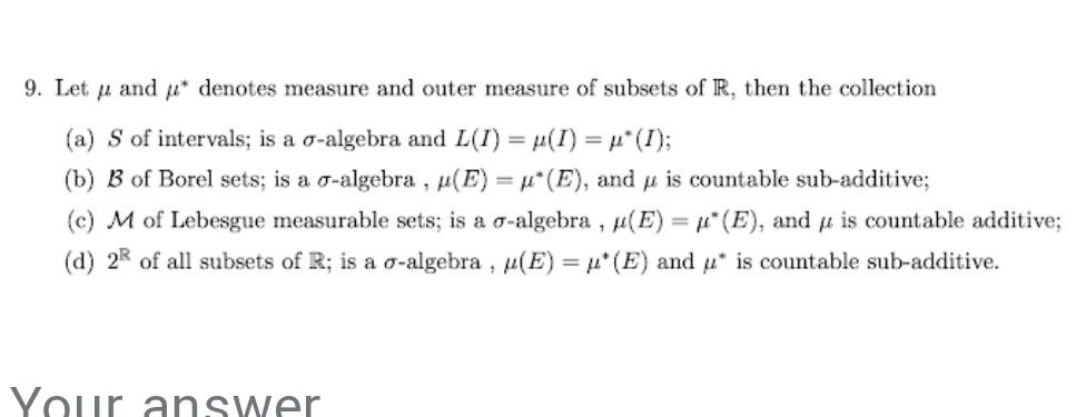 Solved 9. Let u and u* denotes measure and outer measure of | Chegg.com