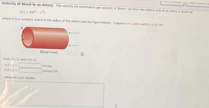 Solved Velocity of Blood in an Artery The velocity (in | Chegg.com