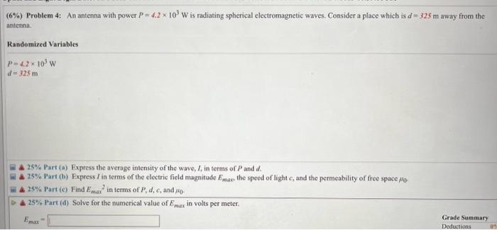 Solved (6%) Problem 4: An antenna with power P=4.2×103 W is | Chegg.com