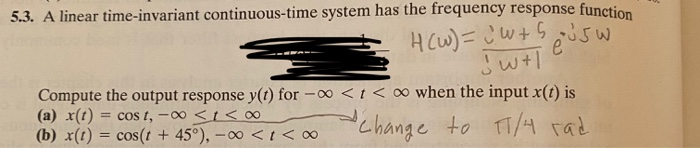 Solved 5.3. A linear time-invariant continuous-time system | Chegg.com