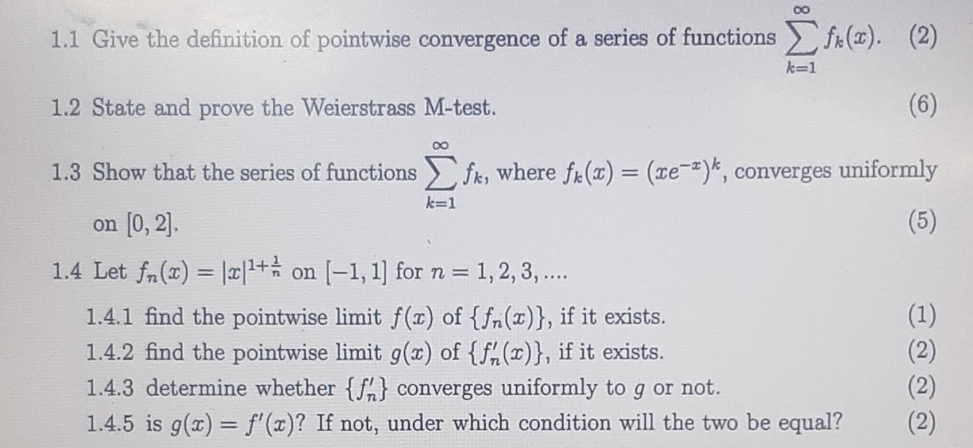 Solved 1.1 Determine whether the sequence {fn(x)}={nx+1x} | Chegg.com
