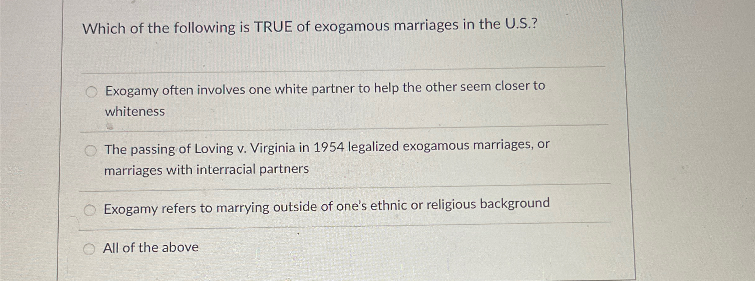 Solved Which of the following is TRUE of exogamous marriages | Chegg.com
