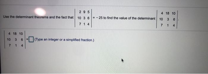 Solved 2 9 5 Use the determinant theorems and the fact that | Chegg.com
