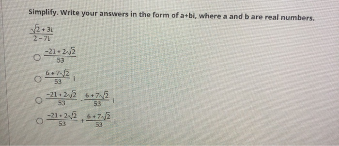 Solved Simplify. Write your answers in the form of a+bi, | Chegg.com