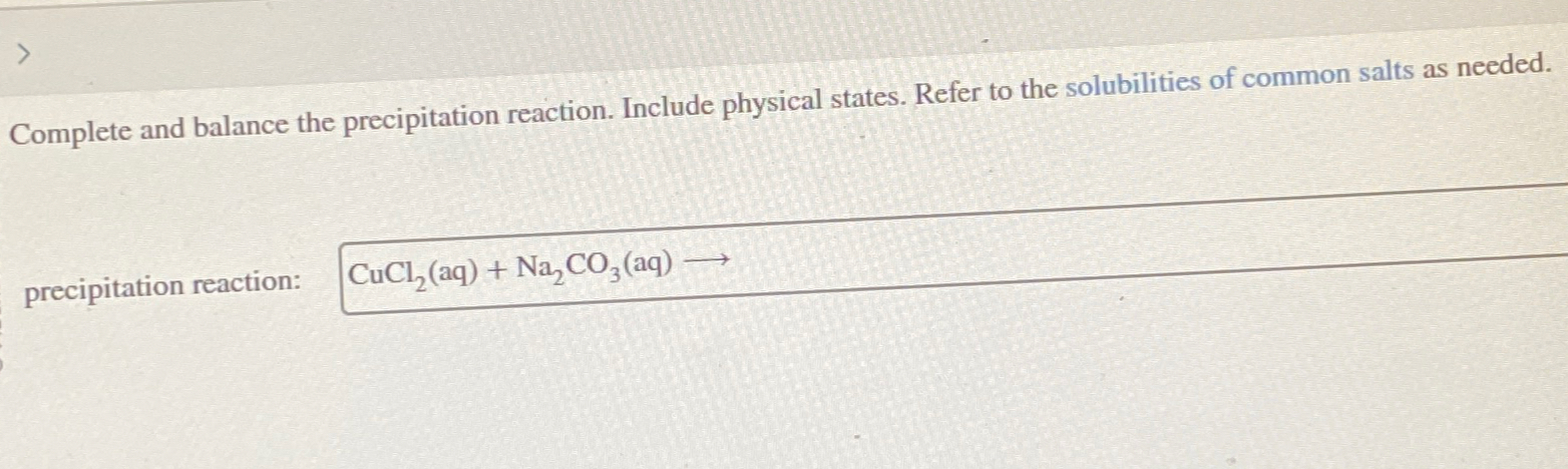 Solved Complete and balance the precipitation reaction. | Chegg.com