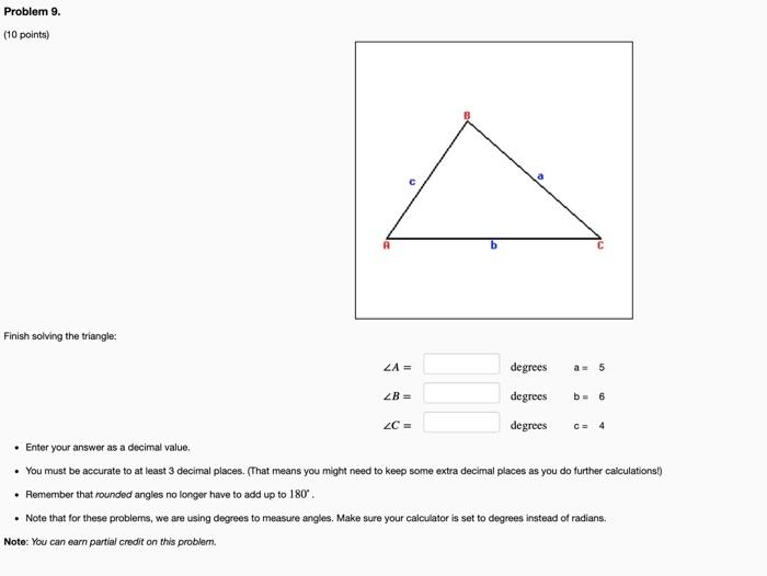 Solved Problem 9. (10 points) Finish solving the triangle | Chegg.com