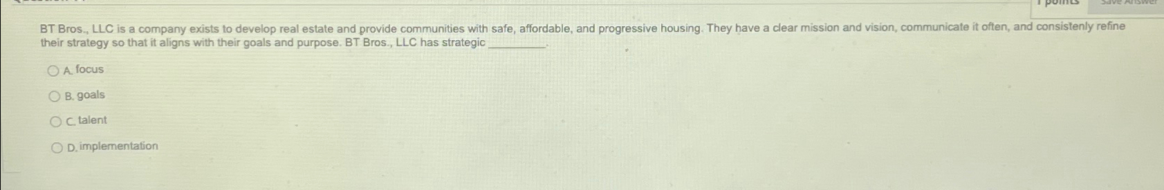 their strategy so that it aligns with their goals and | Chegg.com