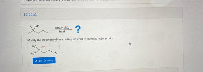 Solved 12.21a1 OH hoat Modify the structure of the starting | Chegg.com
