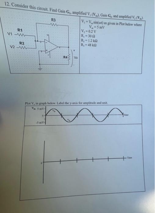 Solved 12. Consider this circuit. Find Gain G1, amplified | Chegg.com