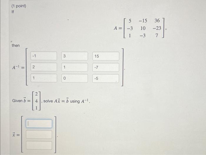 Solved (1 point) If A=⎣⎡5−31−1510−336−237⎦⎤ then Given | Chegg.com