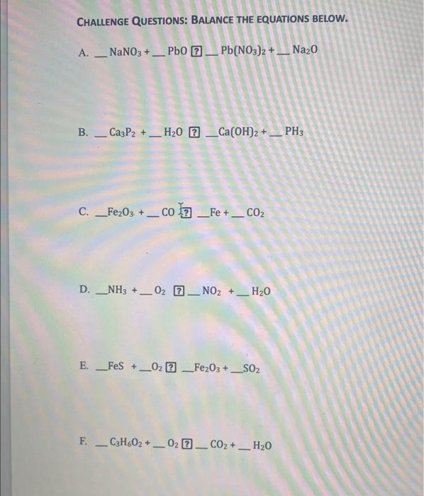 Solved ChALLENGE QUeSTIONS: BALANCE THE EQUATIONS BELOW. A. | Chegg.com