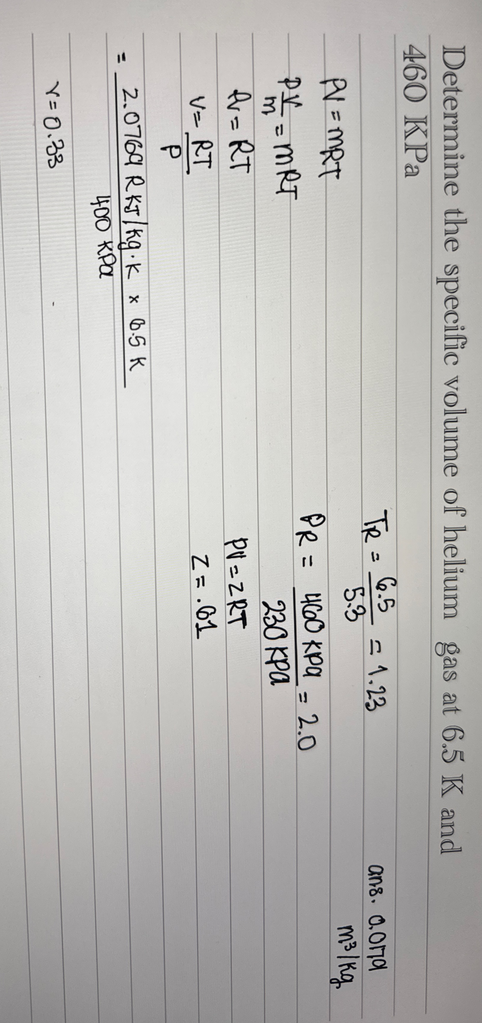 Solved Determine the specific volume of helium gas at 6.5 ﻿K | Chegg.com