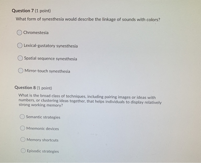Solved Question 7 (1 point) What form of synesthesia would | Chegg.com