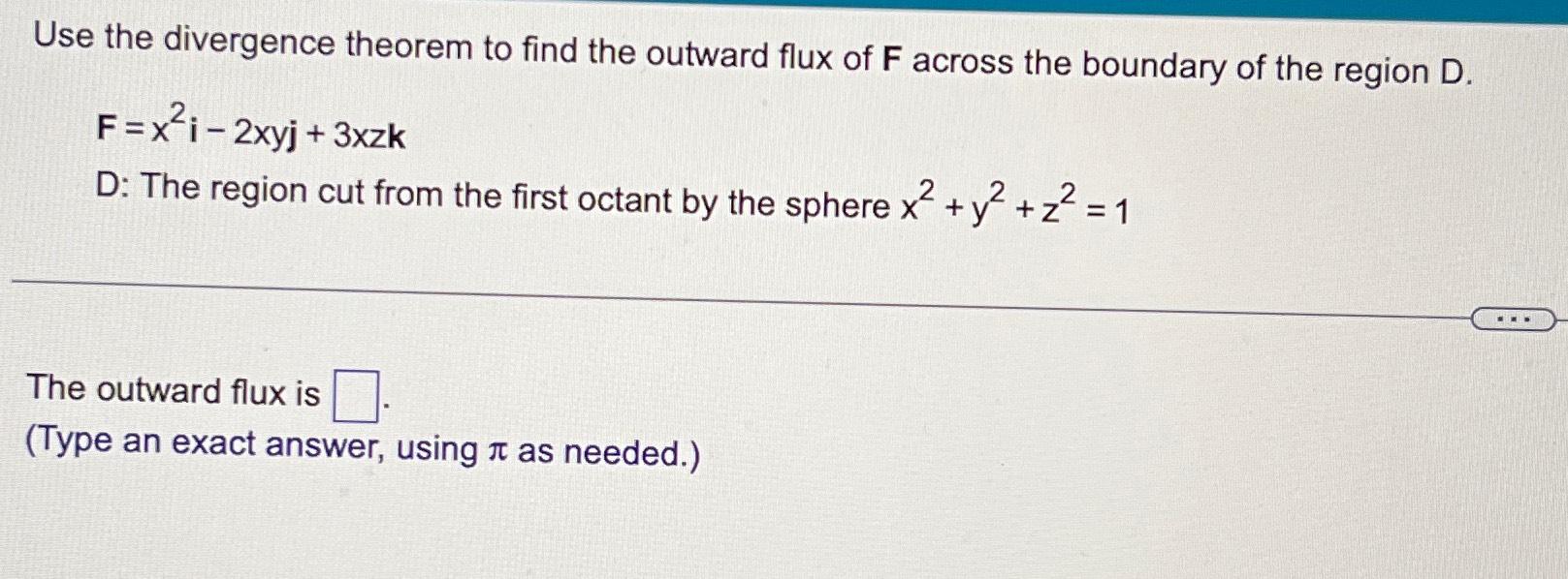 Solved Use the divergence theorem to find the outward flux | Chegg.com