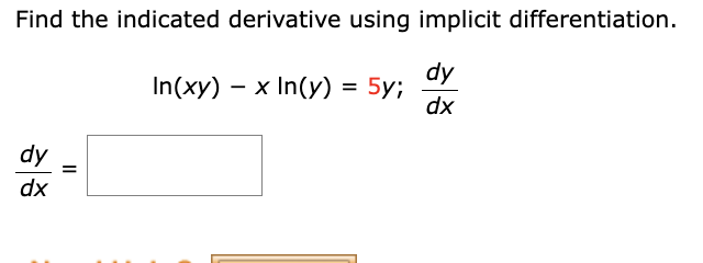 Solved Find the indicated derivative using implicit | Chegg.com