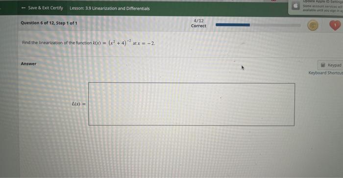 Solved - Save & Exit Certify Lesson: 3.9 Linearization and | Chegg.com