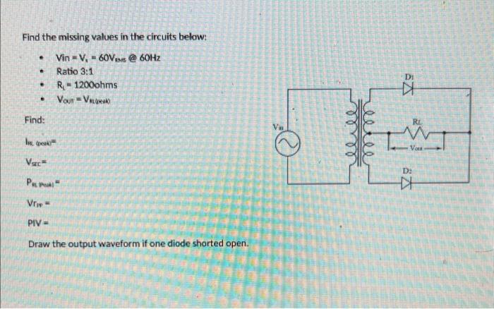 Solved Find the missing values in the circuits below: - | Chegg.com