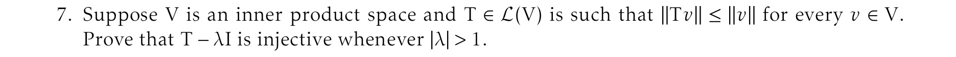 Solved Suppose V ﻿is an inner product space and TinL(V) ﻿is | Chegg.com