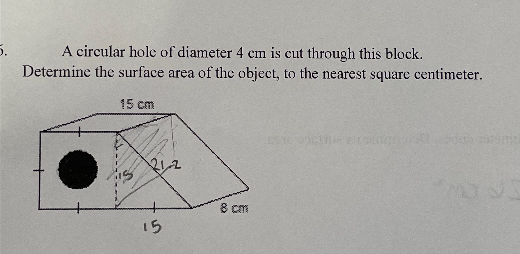A circular hole of diameter 4cm ﻿is cut through this | Chegg.com