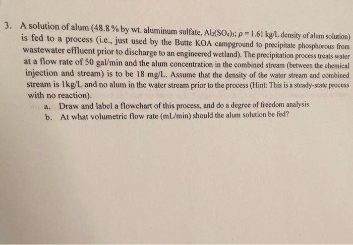 Solved A solution of alum ( 48.8% by wt. aluminum sulfate, | Chegg.com