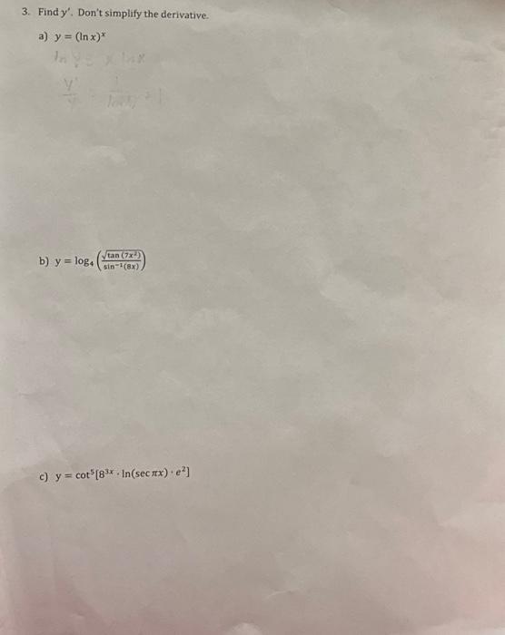 Solved 3. Find y′. Don't simplify the derivative. a) | Chegg.com