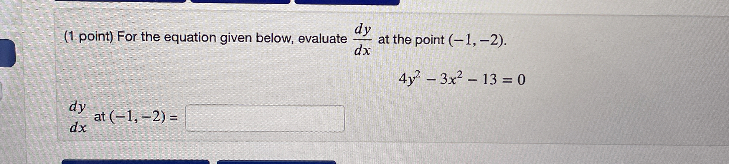 Solved (1 ﻿point) ﻿For the equation given below, evaluate | Chegg.com