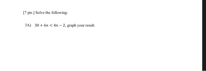 Solved [7 pts.) Solve the following: 3A) 30 + 6n