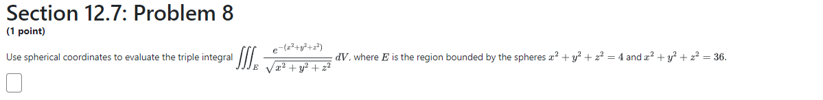 Solved Section 12.7: Problem 8(1 ﻿point)Use spherical | Chegg.com