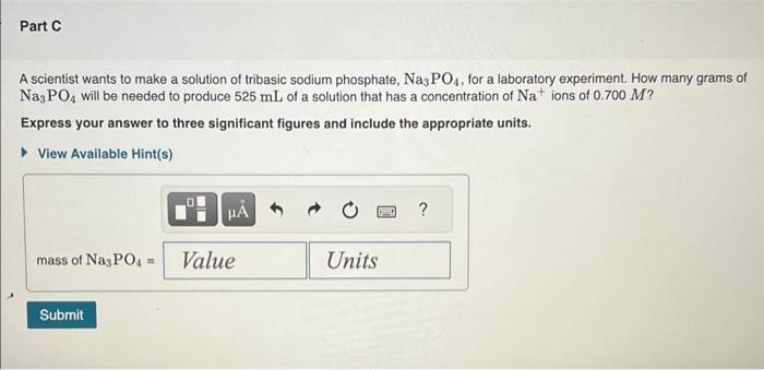 Solved A scientist wants to make a solution of tribasic | Chegg.com