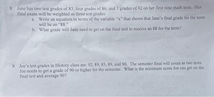 Solved 8. Jane has two test grades of 83 , four grades of 86 | Chegg.com