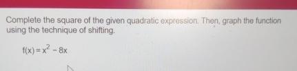 Solved Complete the square of the given quadratic | Chegg.com