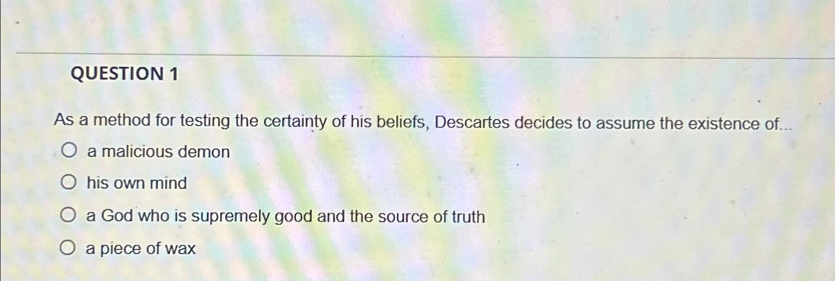 Solved QUESTION 1As a method for testing the certainty of | Chegg.com