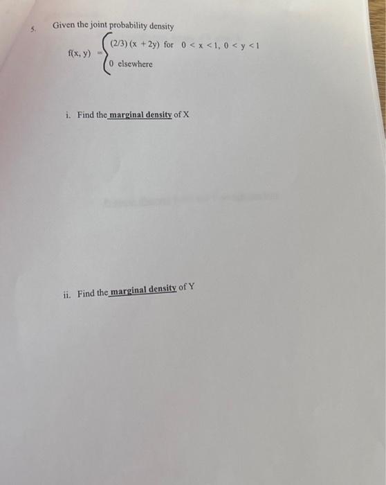 Solved i. Find the conditional density of Y given X ii. | Chegg.com