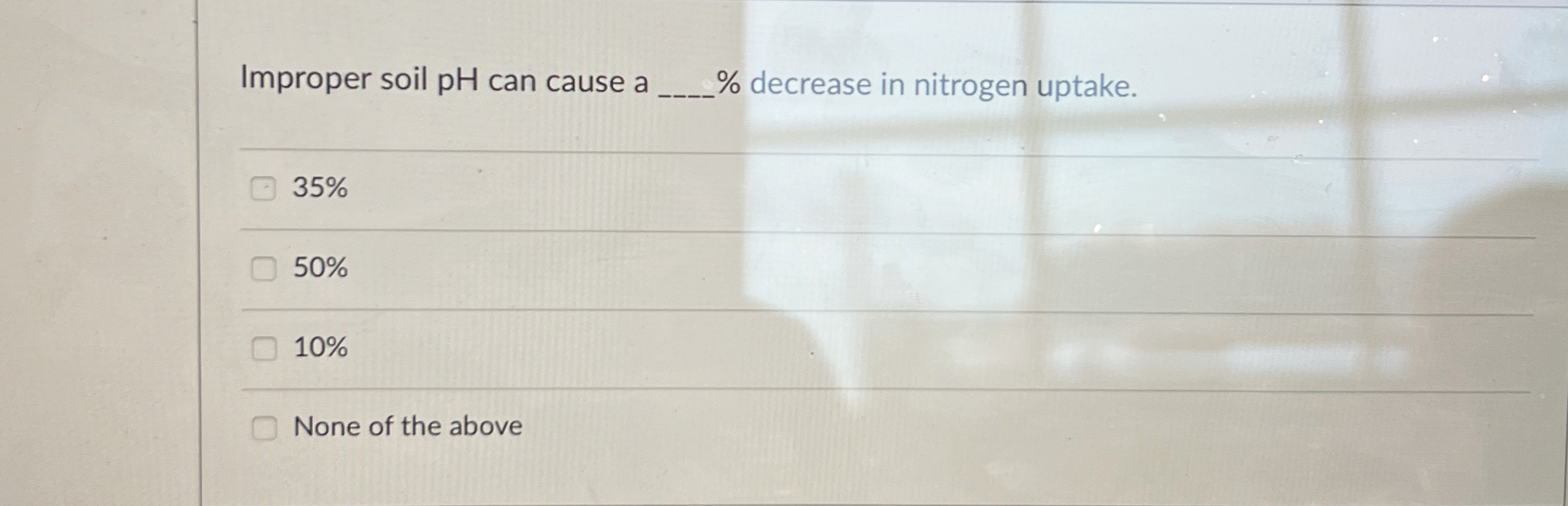 Solved Improper soil pH ﻿can cause a q, % ﻿decrease in | Chegg.com