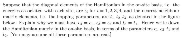 Solved Suppose that the diagonal elements of the Hamiltonian | Chegg.com