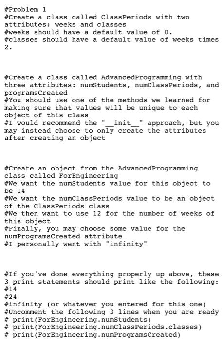 Solved \#Problem 1 \#Create a class called ClassPeriods with | Chegg.com