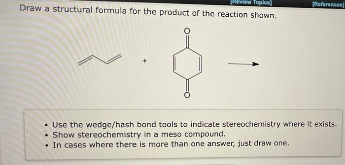 Solved Draw a structural formula for the product of the | Chegg.com
