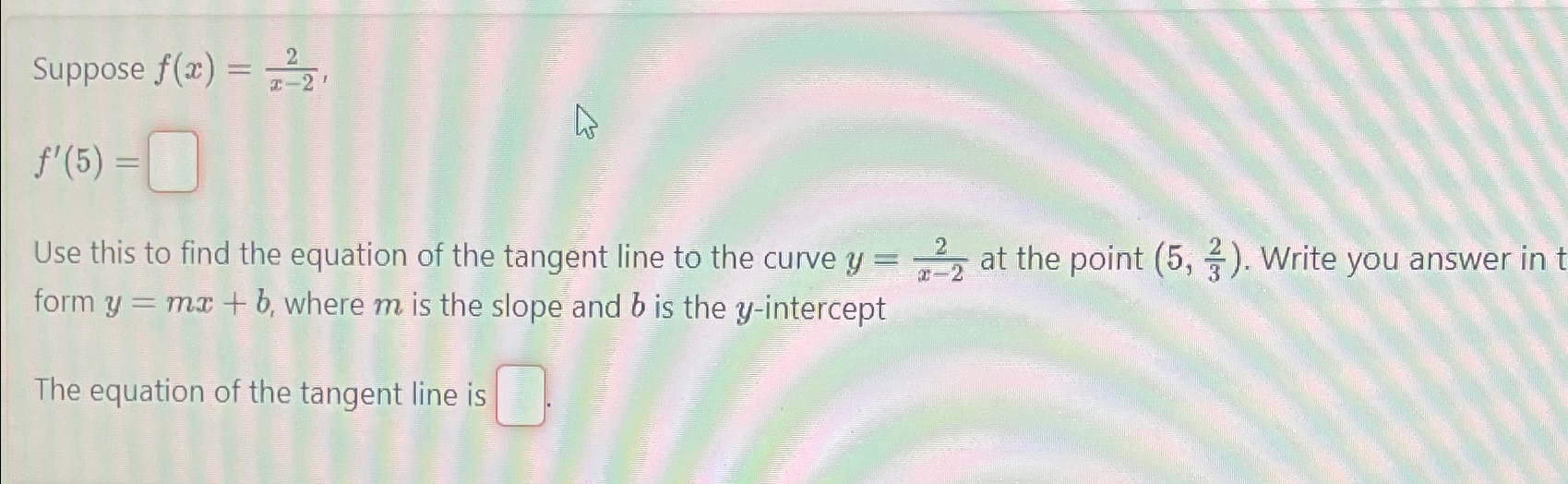 Solved Suppose F X 2x 2f 5 Use This To Find The Equation