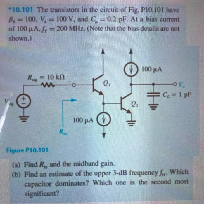 Solved *10.101 The transistors in the circuit of Fig. | Chegg.com