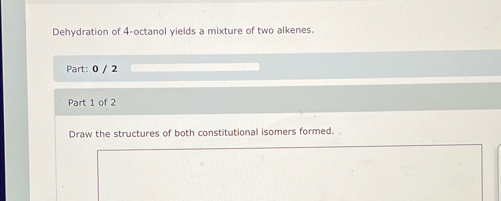 Solved Dehydration of 4-octanol yields a mixture of two | Chegg.com