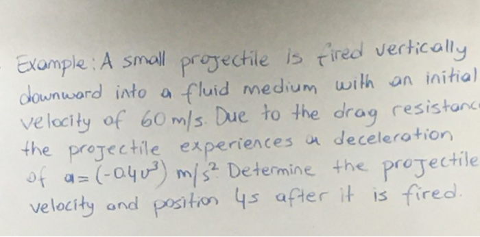 Solved Example: A small projectile is fired vertically | Chegg.com
